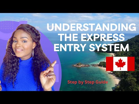 Step by step guide to the Express Entry System | How does Express Entry ...