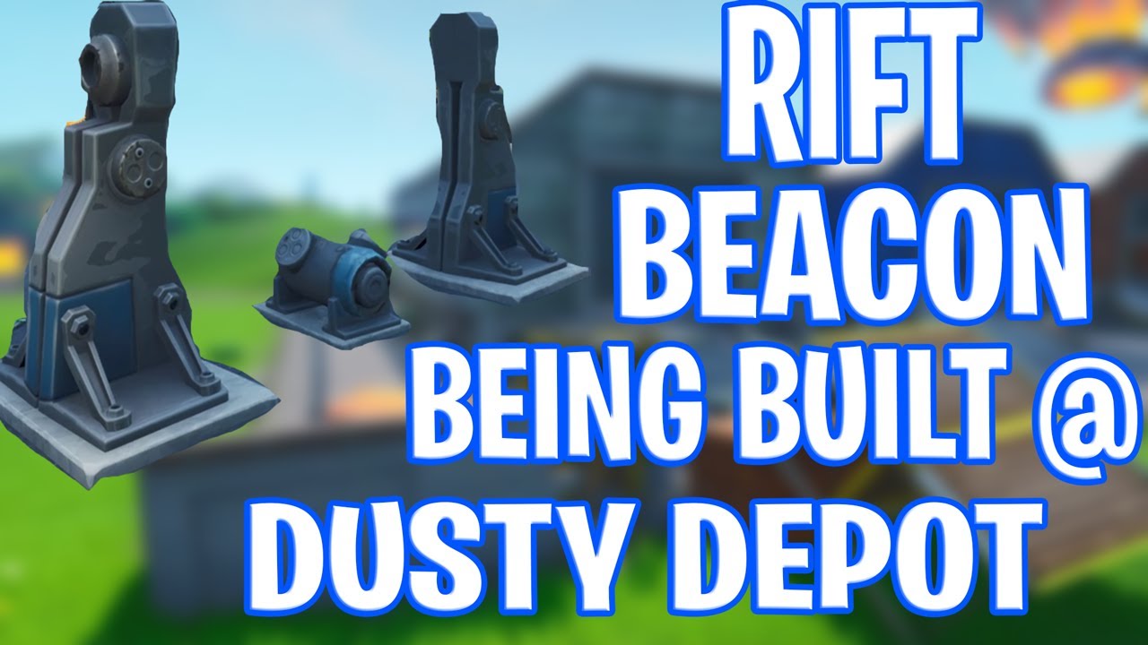 RIFT BEACON Being Built at Dusty Depot - NEW Fortnite Zero Point Orb ...