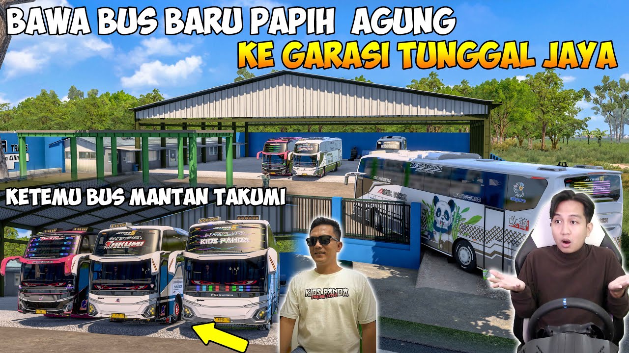 PAPIH AGUNG BAWA BUS BARU KIDS PANDA KE GARASI TUNGGAL JAYA !! KETEMU ...