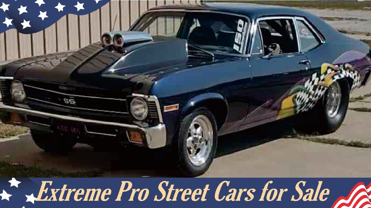Extreme Pro Street Cars for Sale – Unleash the Beast Within! - YouTube