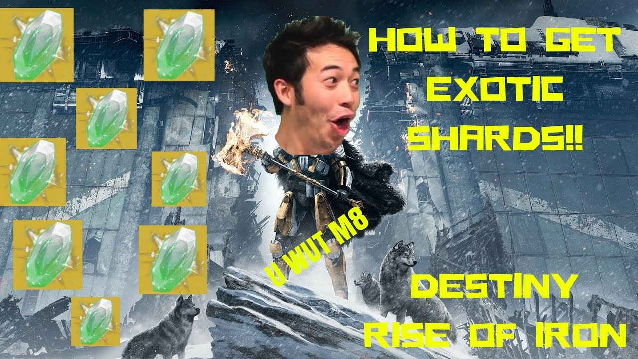 FAST & EASY METHOD TO GET EXOTIC SHARDS IN DESTINY RISE OF IRON ...