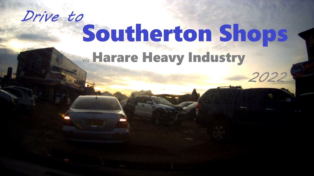 Southerton Shops via Harare Heavy Industry, Zimbabwe 2022 - YouTube