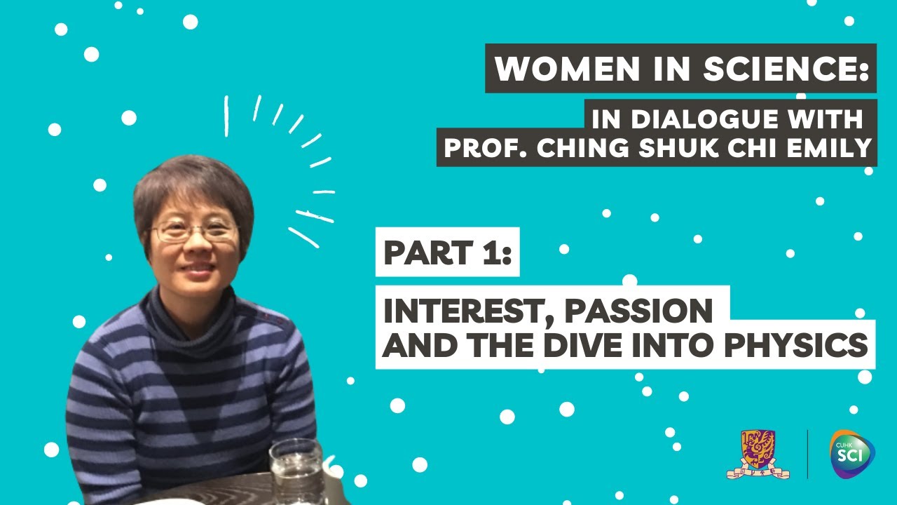 Women in Science: in Dialogue with Prof. CHING Shuk Chi Emily // 理和她：與程 ...