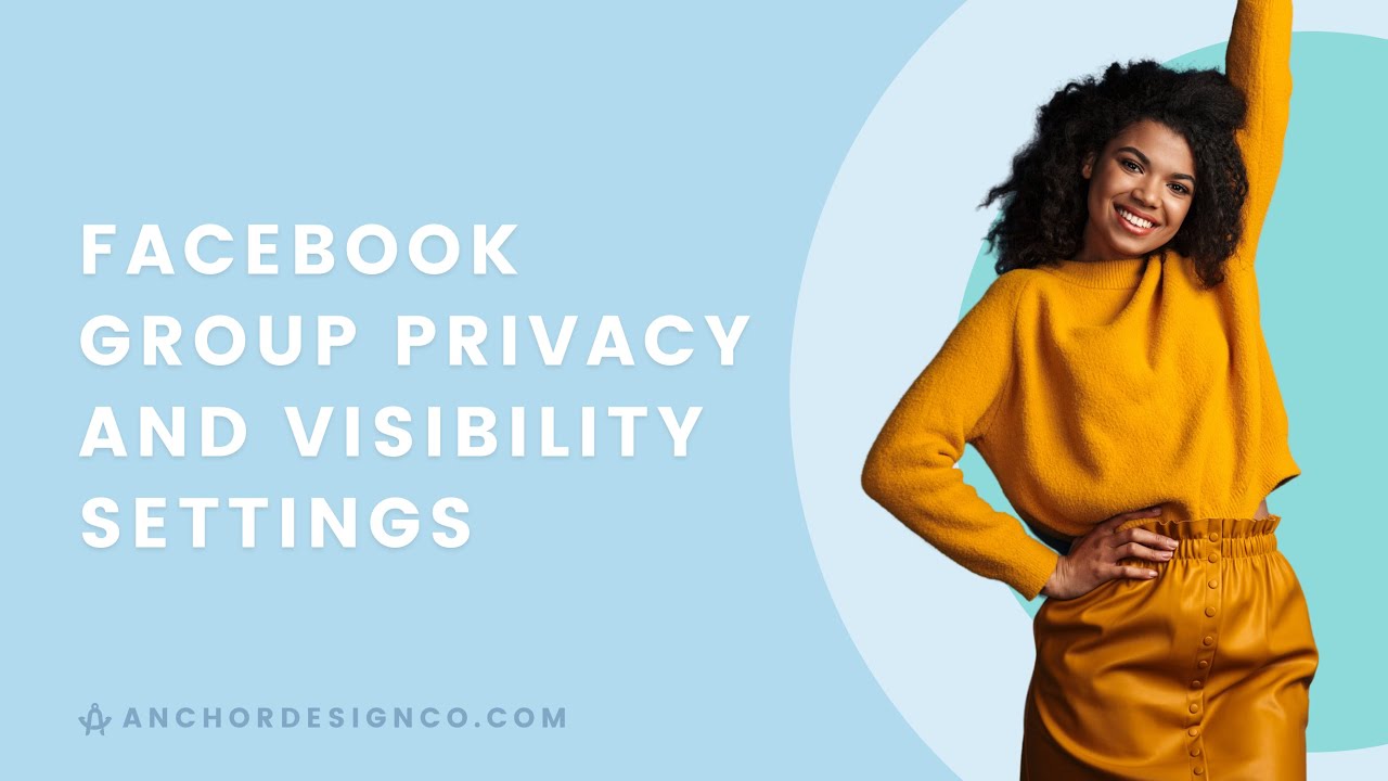 Facebook Group Privacy and Visibility Settings | Anchor Design Co ...
