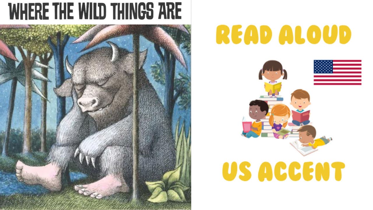 📚 Where The Wild Things Are - Read Aloud (American Accent 🇺🇸) - YouTube
