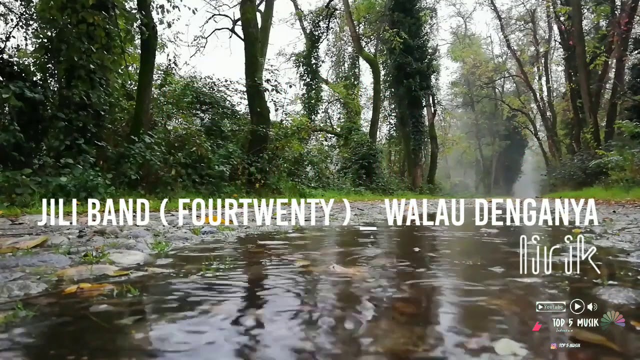 Jili band (fourtwenty ) _ walau dengannya •| lirik - YouTube