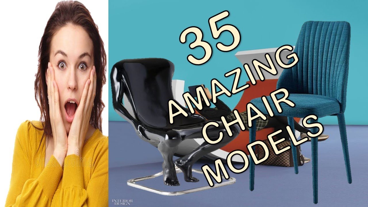 35 AMAZING CHAIR MODELS - YouTube