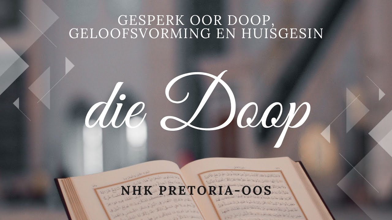 Die Doop: Hoe dink ons oor die doop? Ds Hannes van der Merwe - YouTube