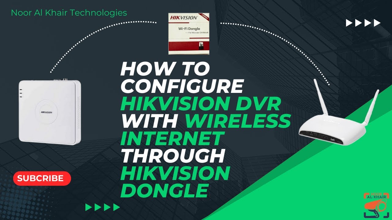 how to Configure Hikvision DVR with Wireless Internet through Hikvision ...