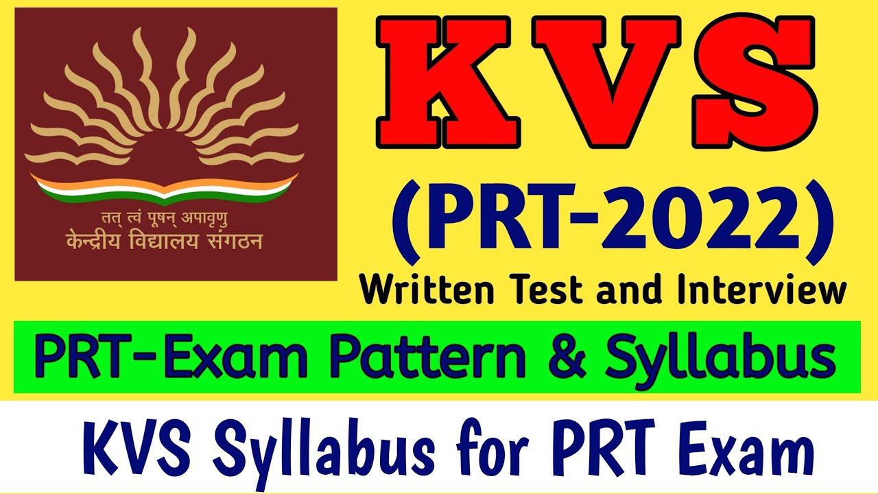KVS PRT 2022 Exam Pattern and Syllabus | written test and Interview KVS ...