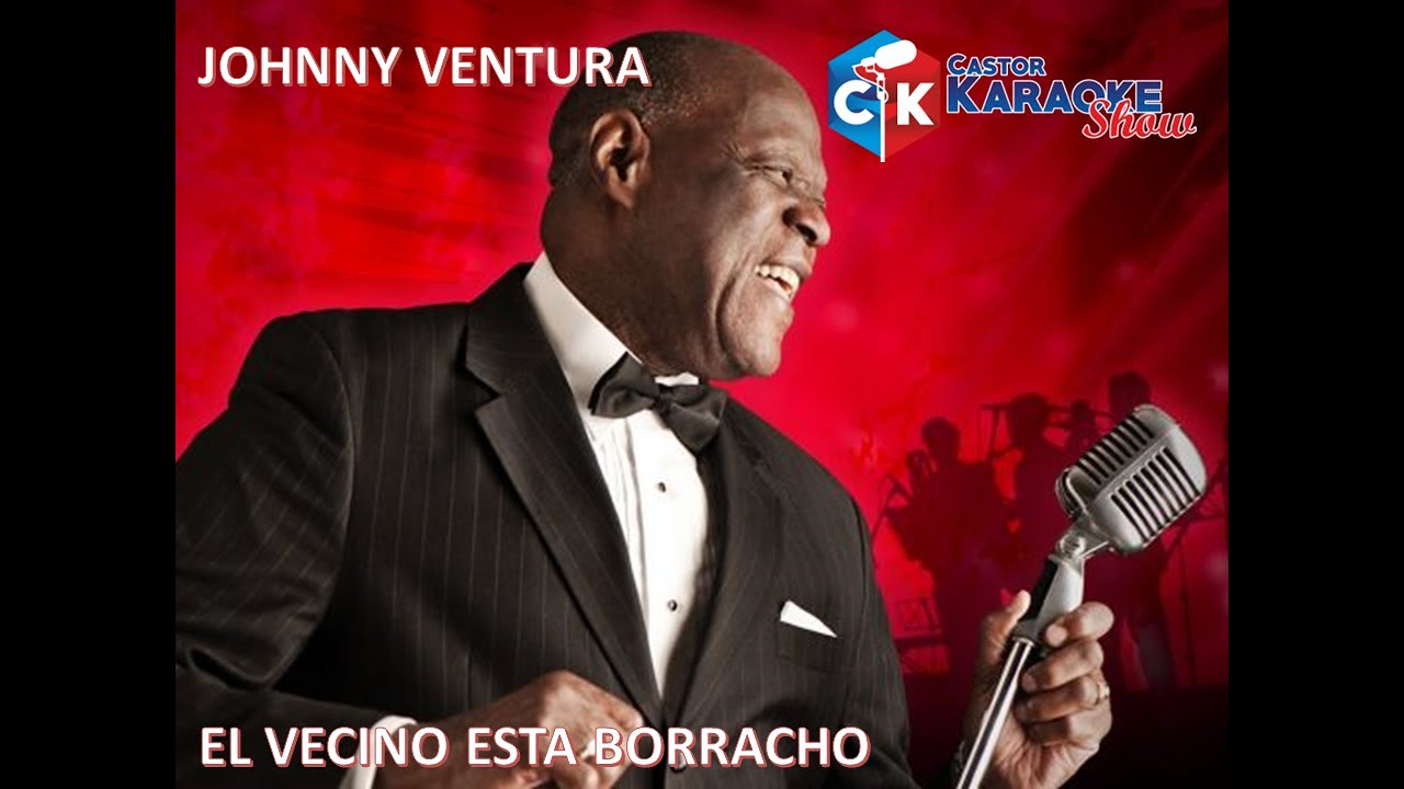 karaoke el vecino esta borracho johnny ventura - YouTube