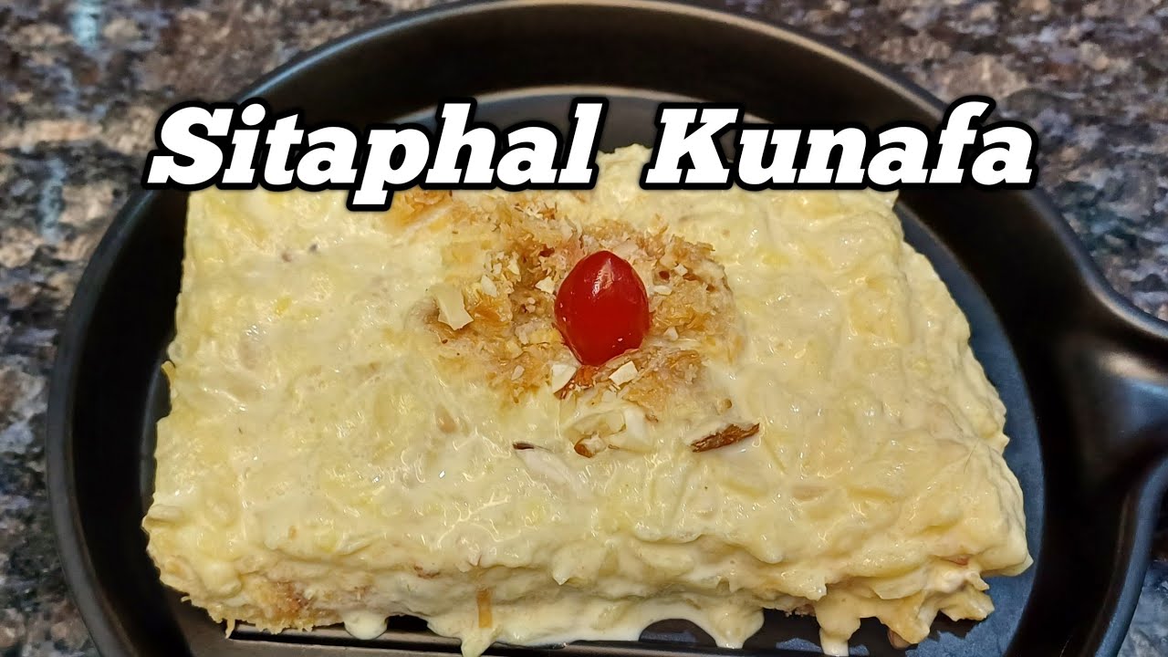 Sitaphal Kunafa Pudding || Sitaphal Custard Desert || Kunafa Desert ...