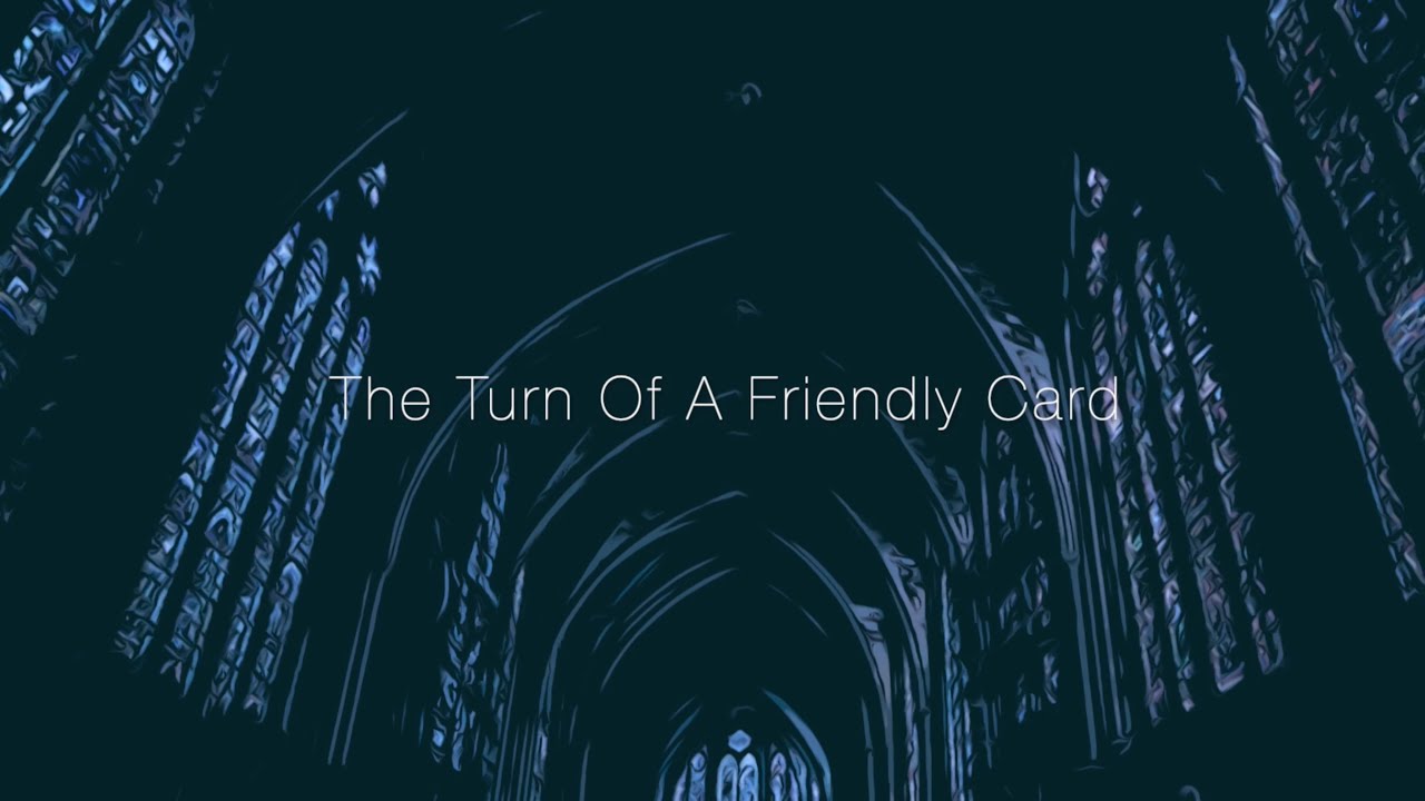 The Turn Of A Friendly Card - Full (Cover) - YouTube