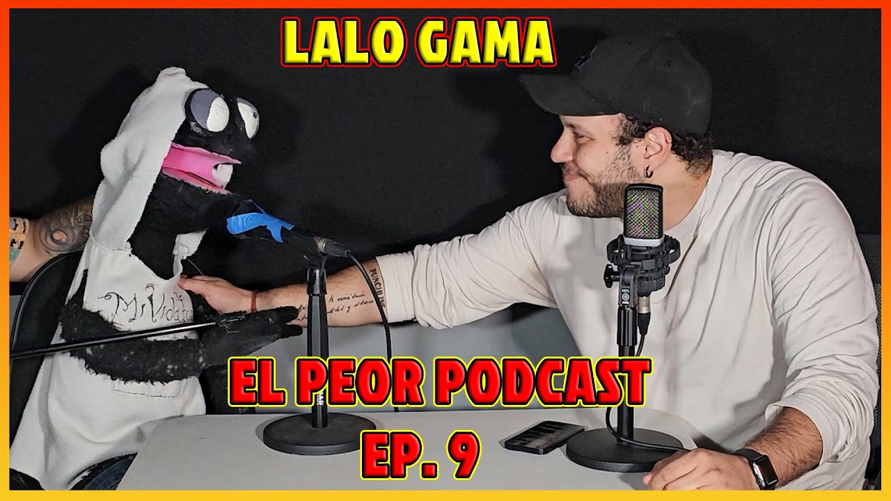 El peor podcast EP. 9 Makiaveloconk y Lalo Gama - YouTube