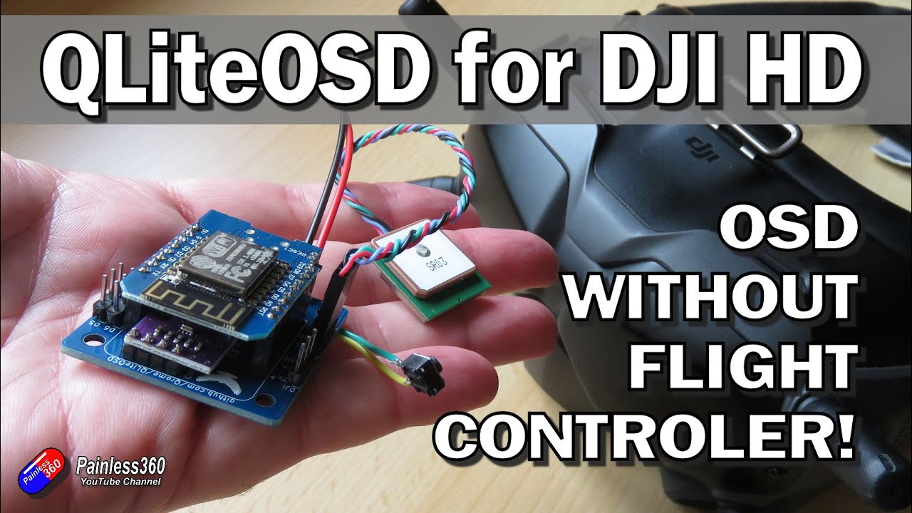 QliteOSD: Add an OSD to your DJI Goggles WITHOUT a flight controller ...