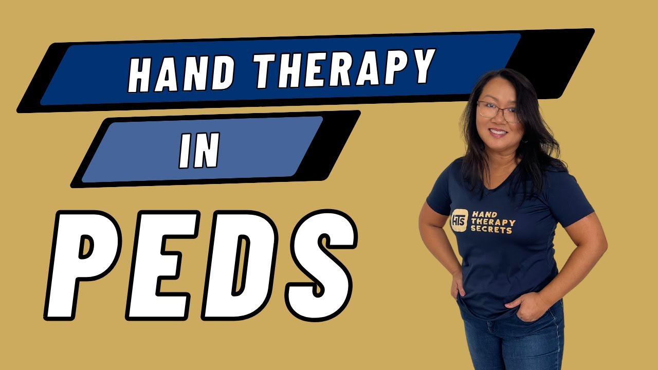 You Can Provide Hand Therapy in Peds Setting - YouTube
