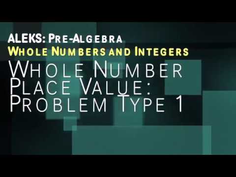 ALEKS: Pre Algebra - Whole Numbers and Integers: Whole Number Place ...
