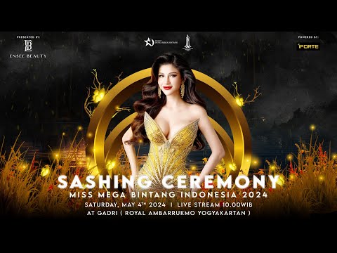 SASHING CEREMONY MISS MEGA BINTANG INDONESIA 2024