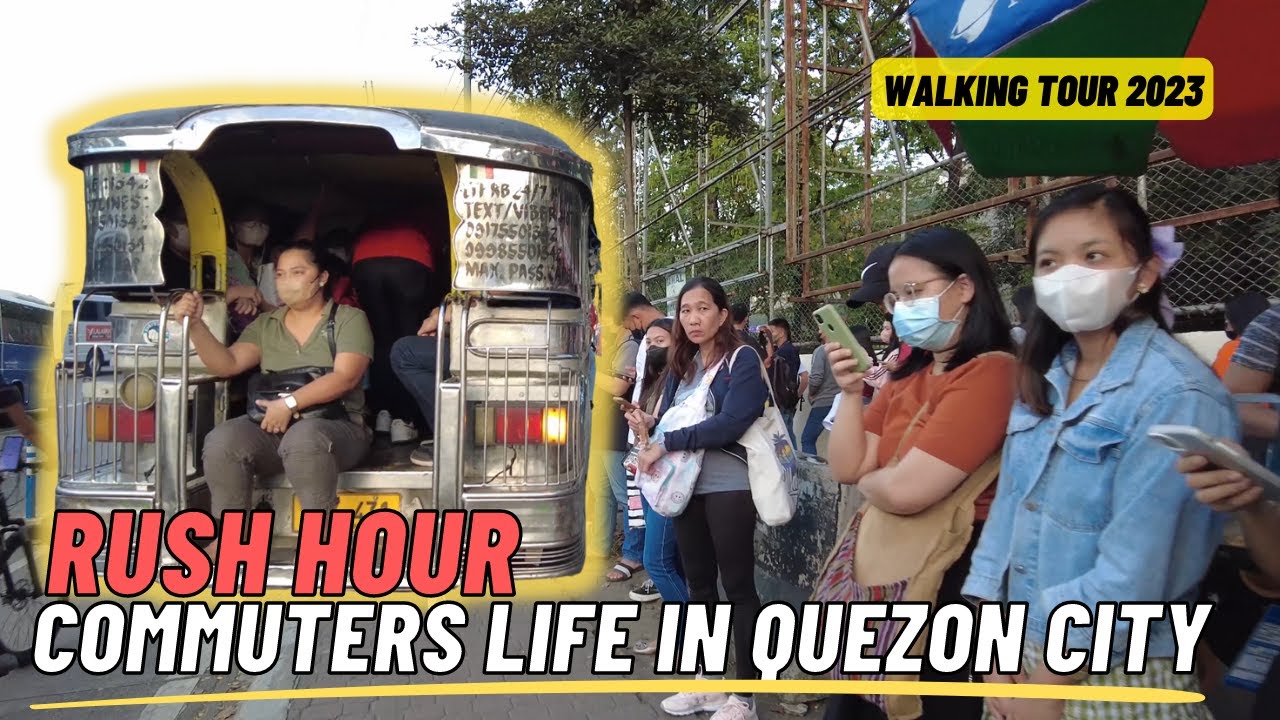 [4K] COMMUTERS LIFE DURING RUSH HOUR IN QUEZON CITY | PHILCOA ...