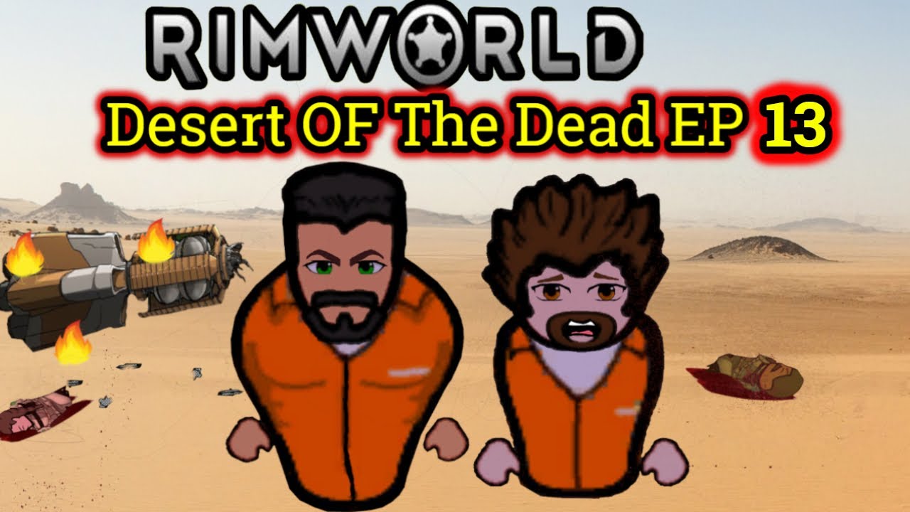 Rimworld Desert Of The Dead Gameplay Part 13 Better Barracks ...