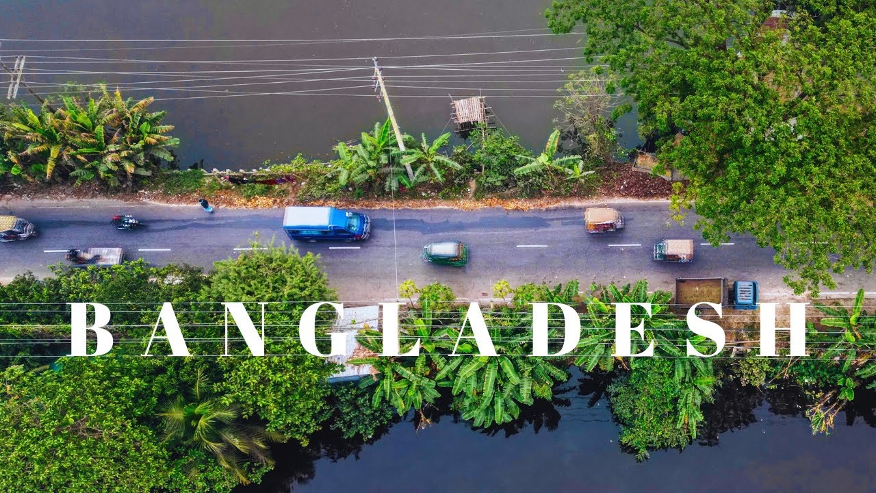 Bangladesh Cinematic Drone Video in 4K - YouTube