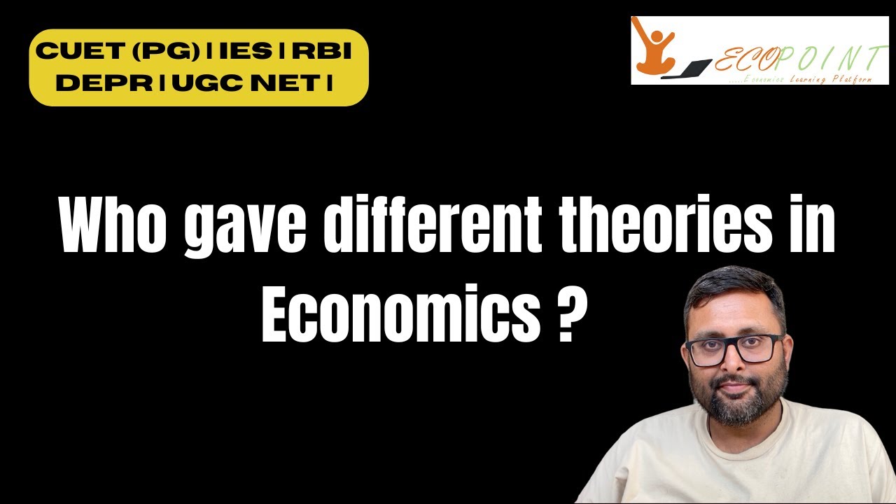 Who gave different theories in Economics | Names of economists | CUET ...