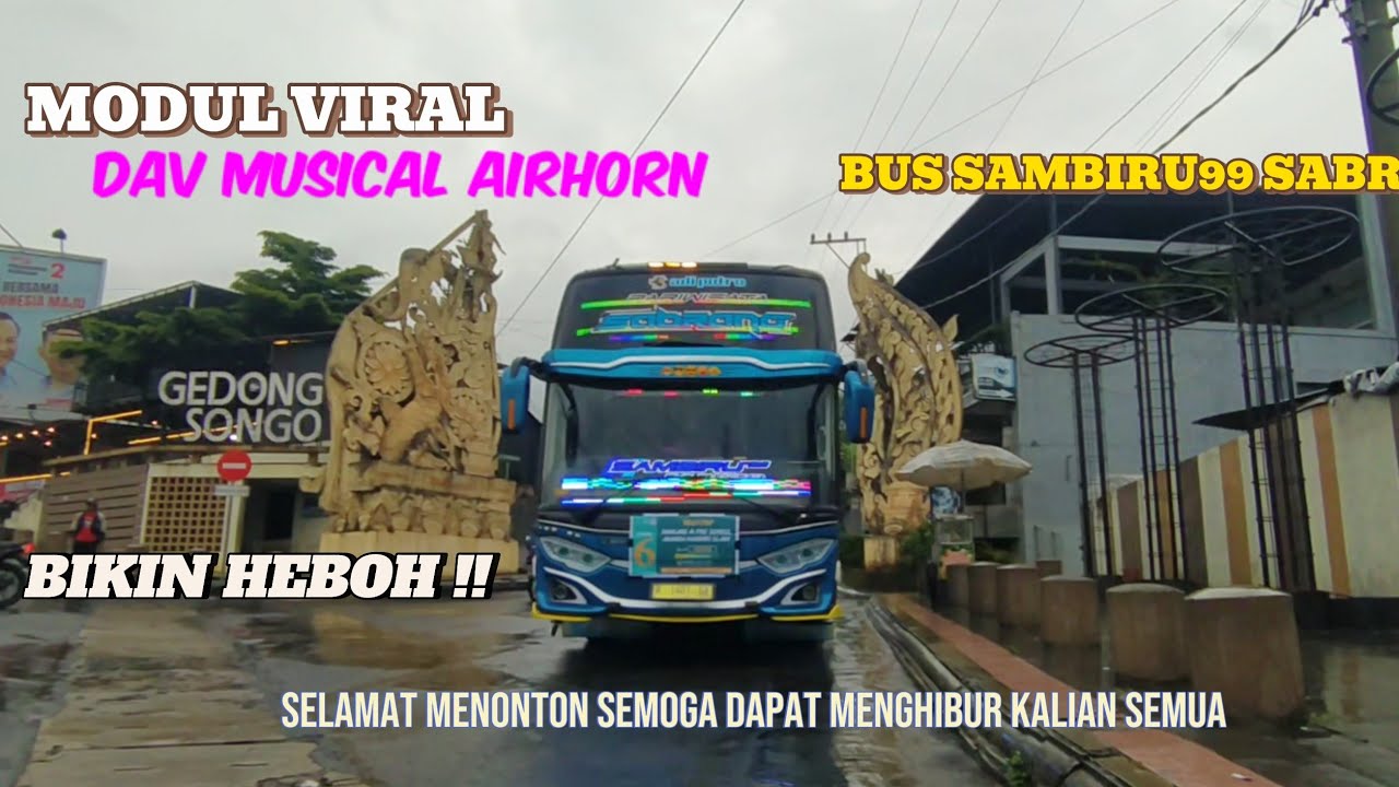 HEBOH BUS SAMBIRU99 SABRANG PASANG MODUL DAV MUSICAL AIRHORN - YouTube