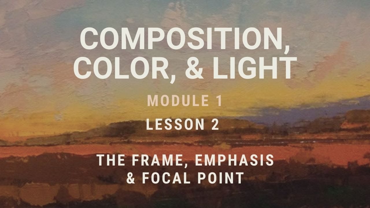CCL 1.2 The Frame, Emphasis, and Focal Point - YouTube