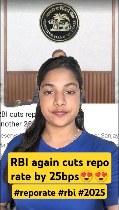 RBI cuts repo rate by another 25 bps #rbi #news #viralshorts #shorts #viralnews #2025 - YouTube