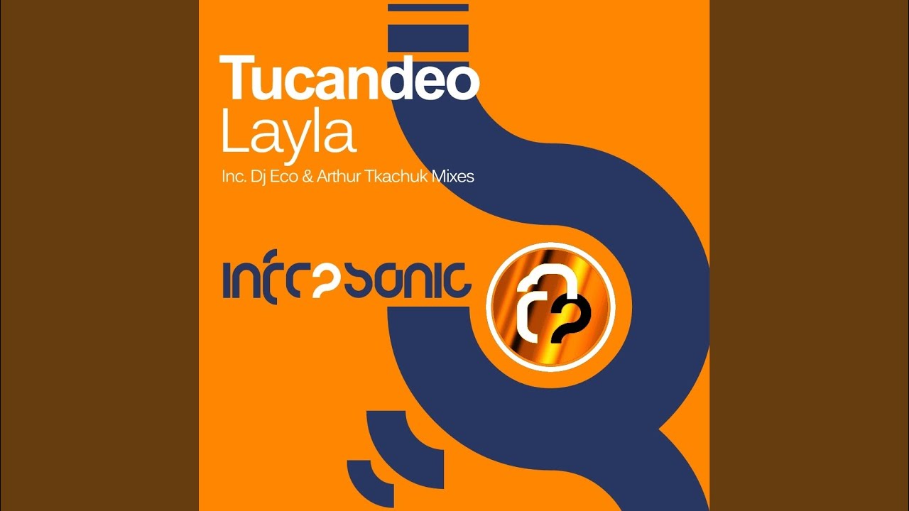 Layla (Original Mix) - YouTube