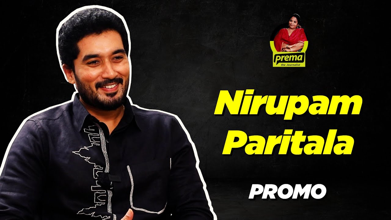 Nirupam Paritala | Prema The Journalist #170 | Promo - YouTube