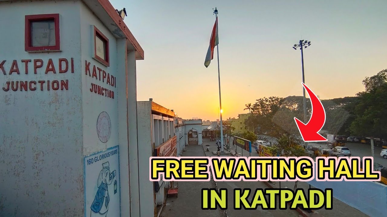 KATPADI STATION FREE WAITING HALL |WAITING HALL IN VELLORE STATION |TAMILNADU #vellore - YouTube