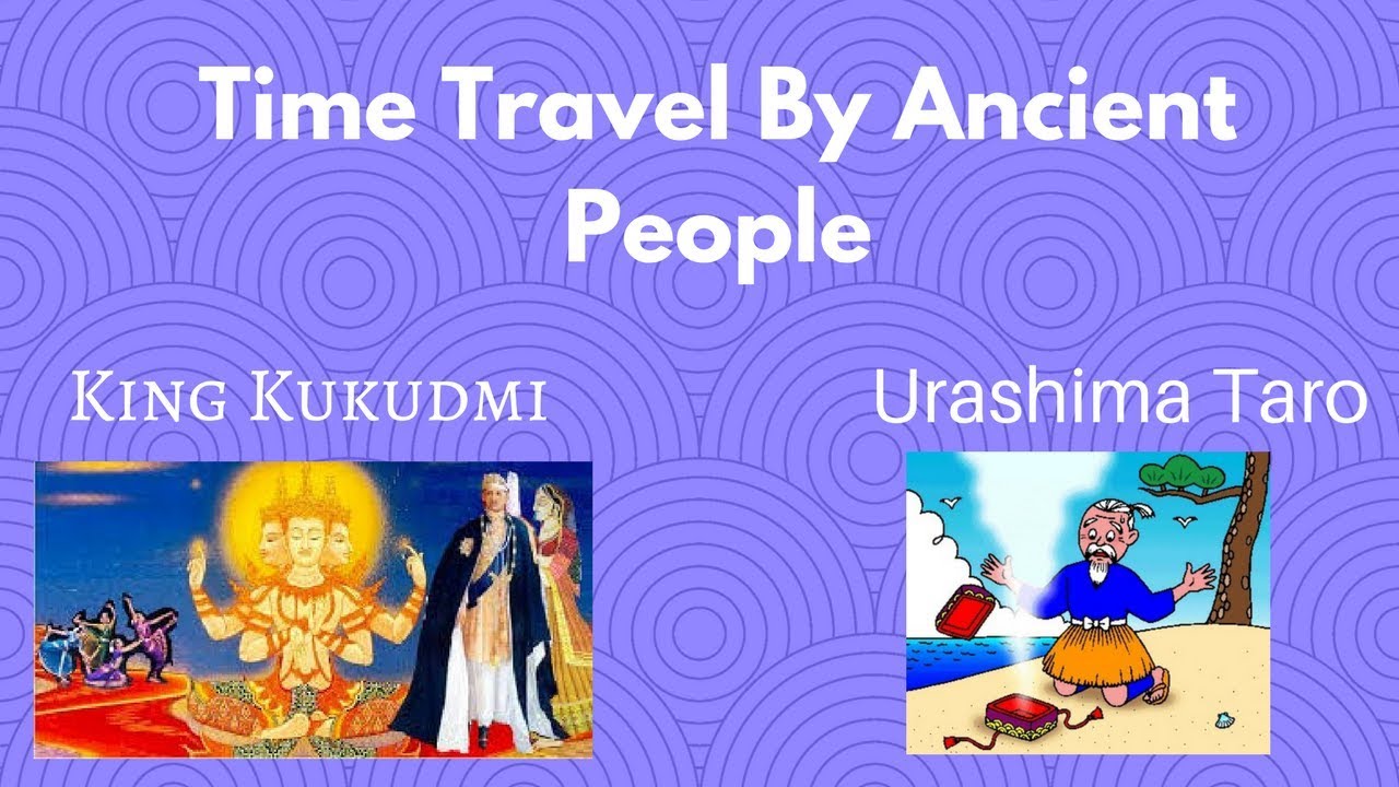 Time Travel by ancient people King Kukudmi / Urashima Taro Hindi - YouTube
