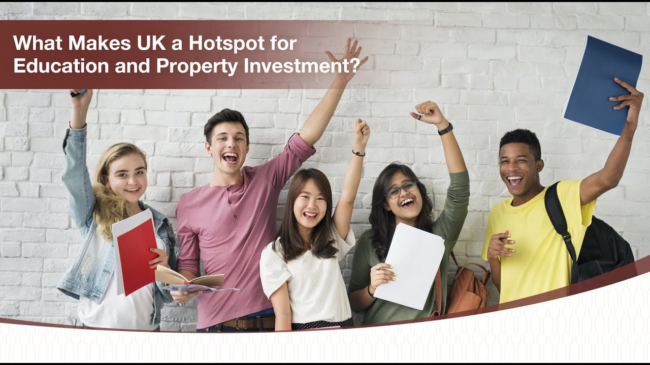 Webinar | What Makes the UK a Hotspot for Education and Property ...