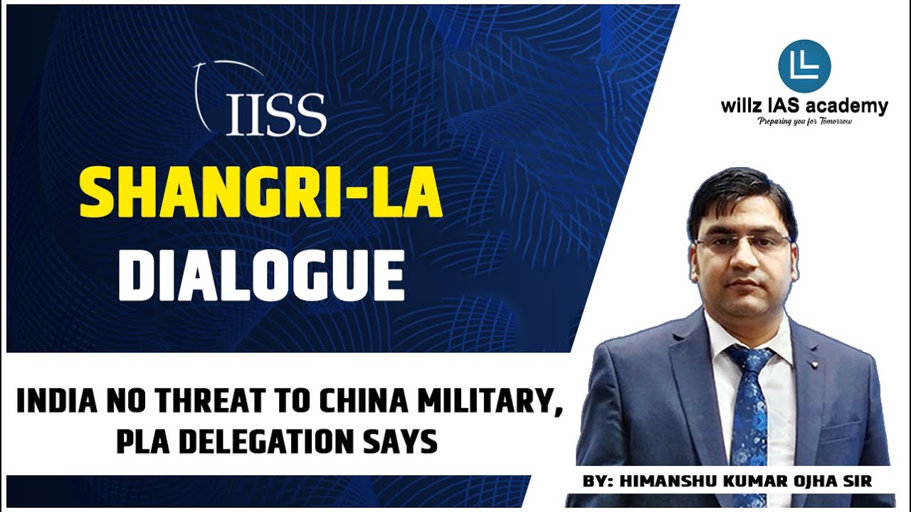Shangri-La Dialogue : India no threat to China Military, PLA delegation ...