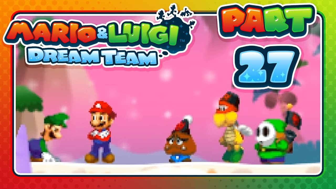 Mario & Luigi: Dream Team - Part 27: THE ELITE TRIO!! - YouTube