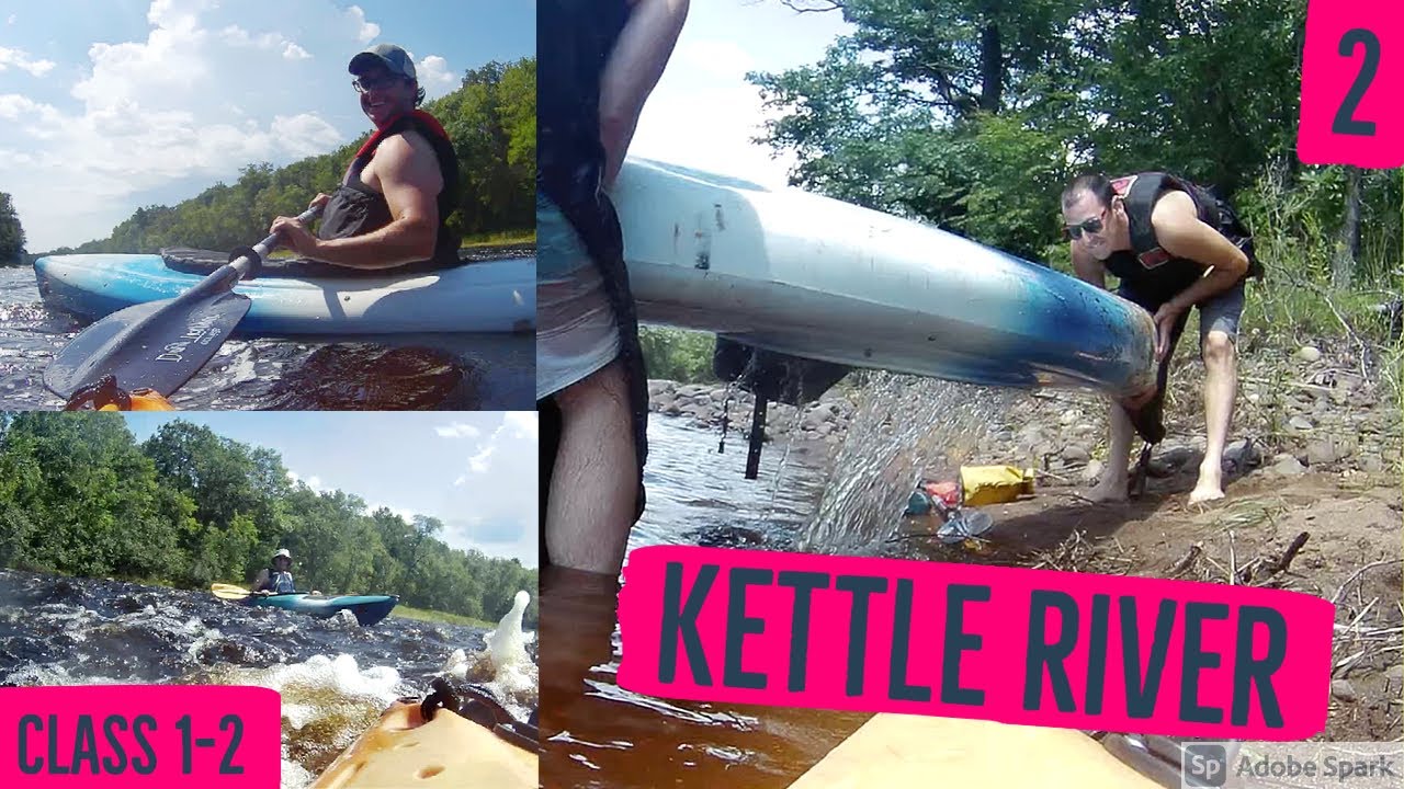Paddle the Lower Kettle River (Kayak Adventure Class 1-2) - YouTube