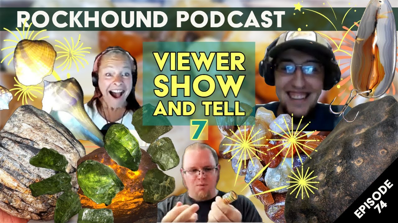 Rockhound Podcast Ep. 74 - Viewer Show and Tell - YouTube