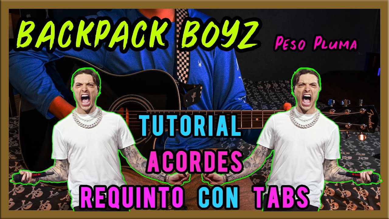 BackPack Boyz - Peso Pluma Tutorial requinto con tabs y acordes - YouTube