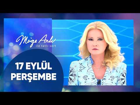 Müge Anlı ile Tatlı Sert | 17 Eylül 2026 Perşembe - 19. Sezon