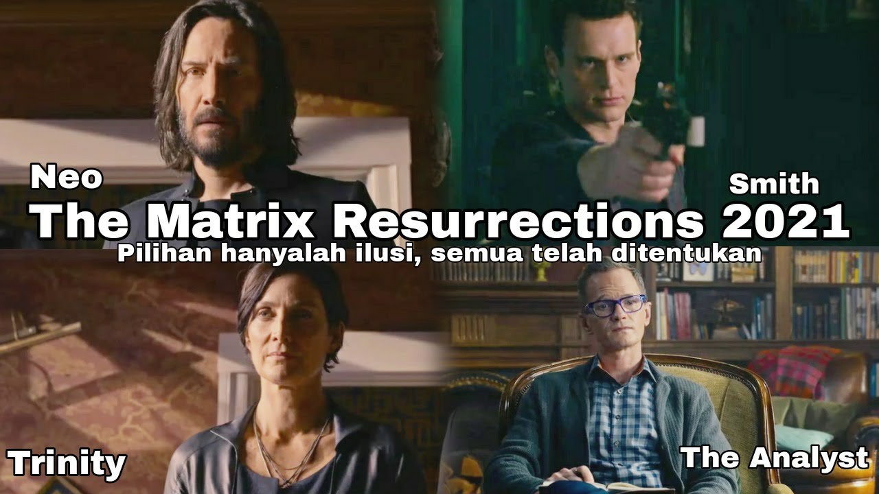 MATRIX 4 RESURRECTION 2021 5M RINGKASAN ALUR CERITA FILM TRAILER ...