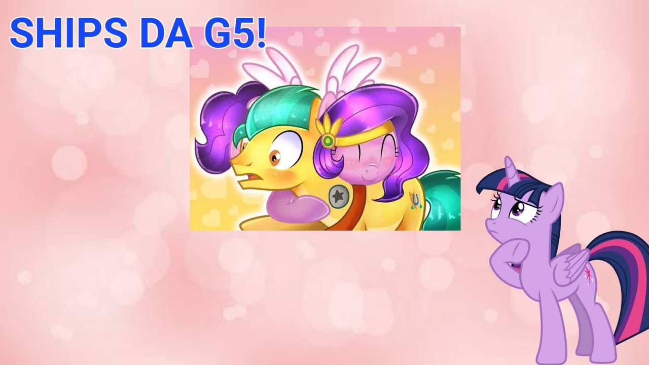 Minha opinião sobre alguns ships de MLP G5 - YouTube