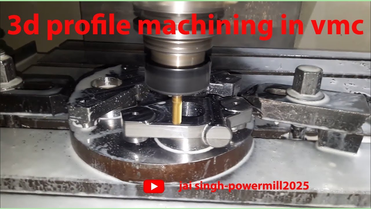 3D profile machining in vmc | cnc milling | vmc milling | cnc machining ...