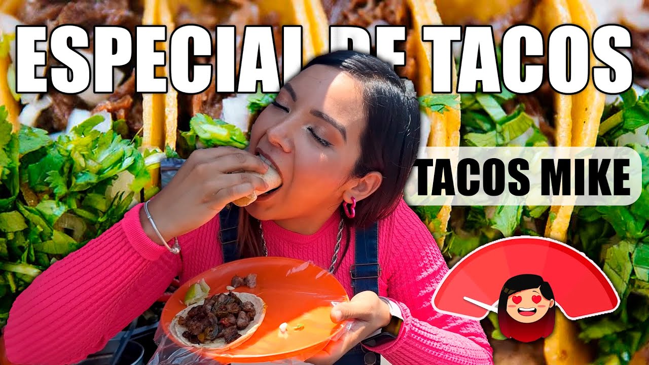 ***ESPECIAL DE TACOS "Tacos Mike" por el Mercado República - YouTube