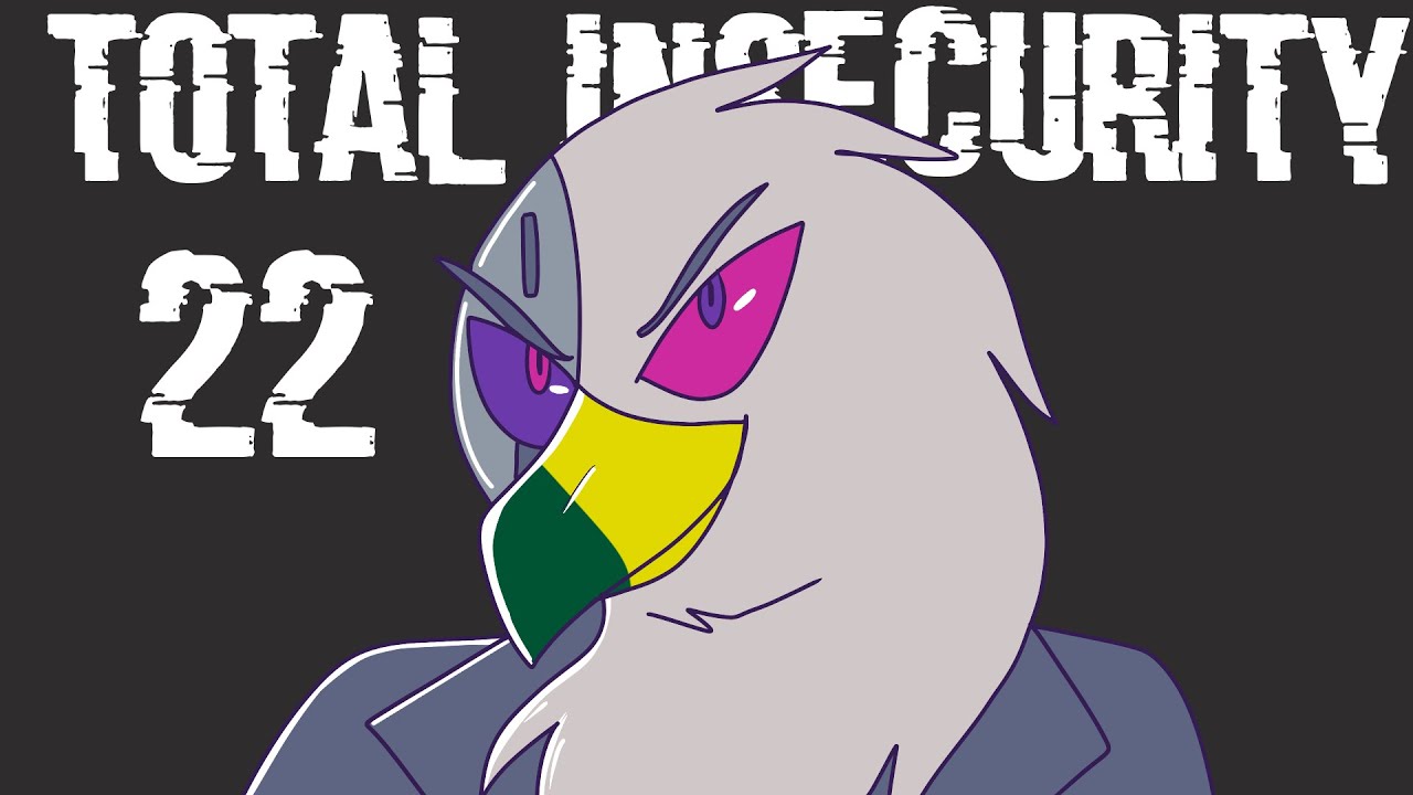 TOTAL INSECURITY - PART 22 (Inside Job) - YouTube