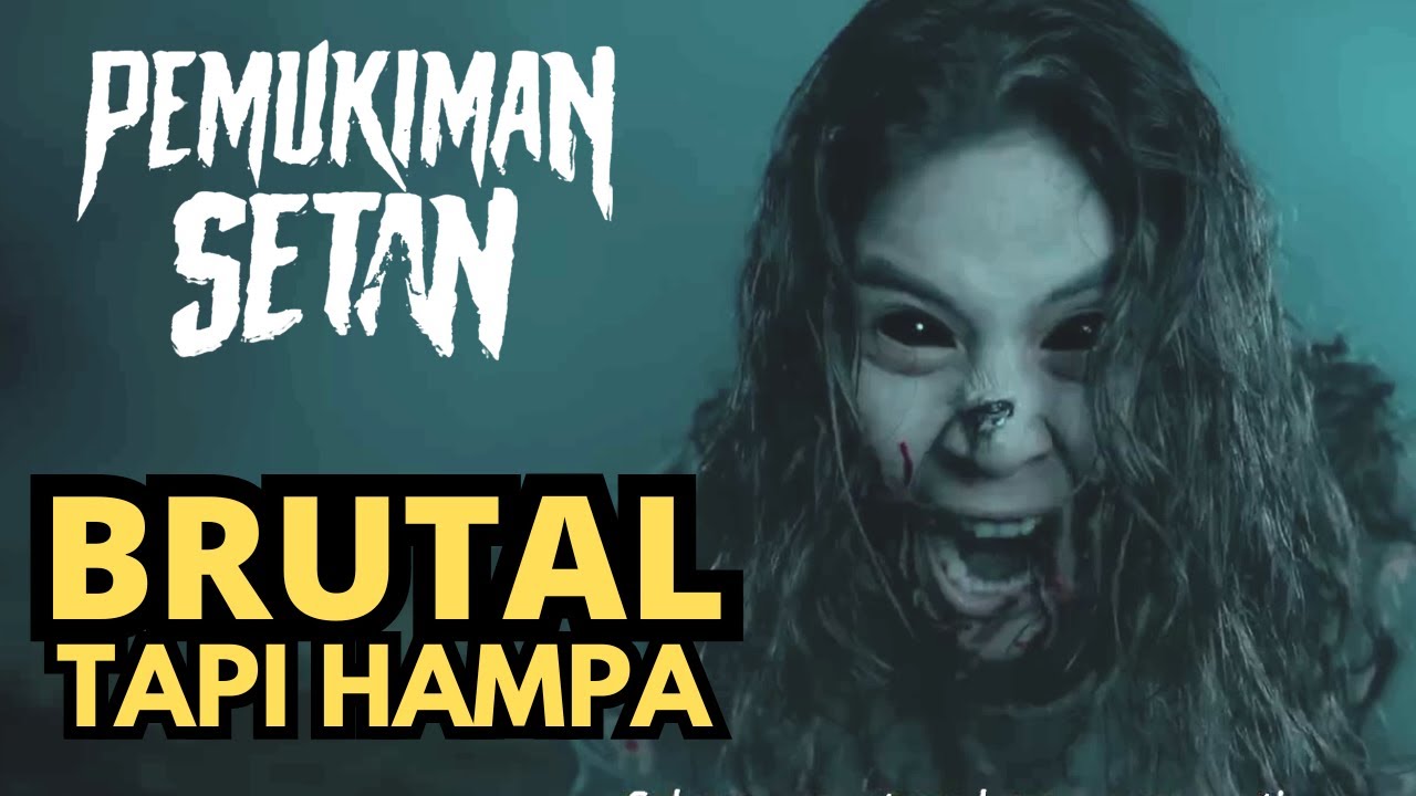 Pemukiman Setan Review Film Horor Berpotensi Bagus Tapi Berakhir