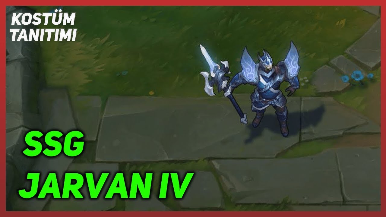SSG Jarvan IV (Kostüm Tanıtımı) League of Legends - YouTube