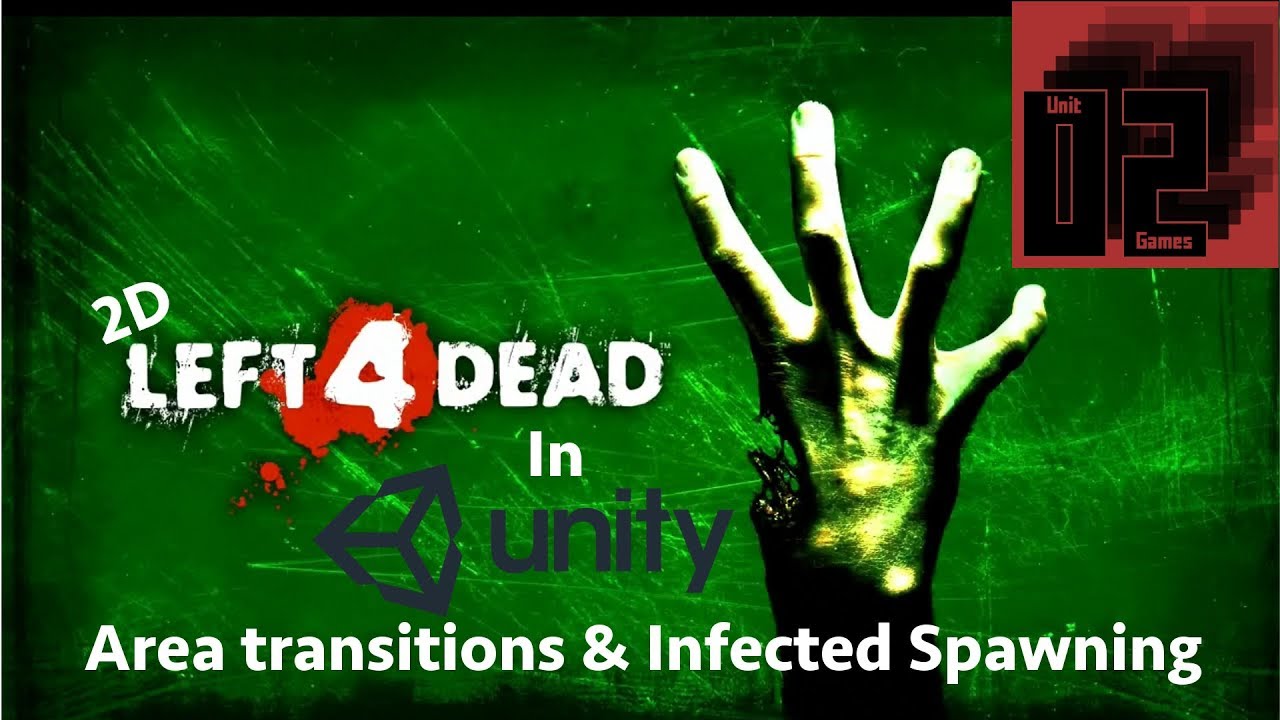 2D Left 4 Dead Clone in Unity - Area Transitions & Infected Spawning ...