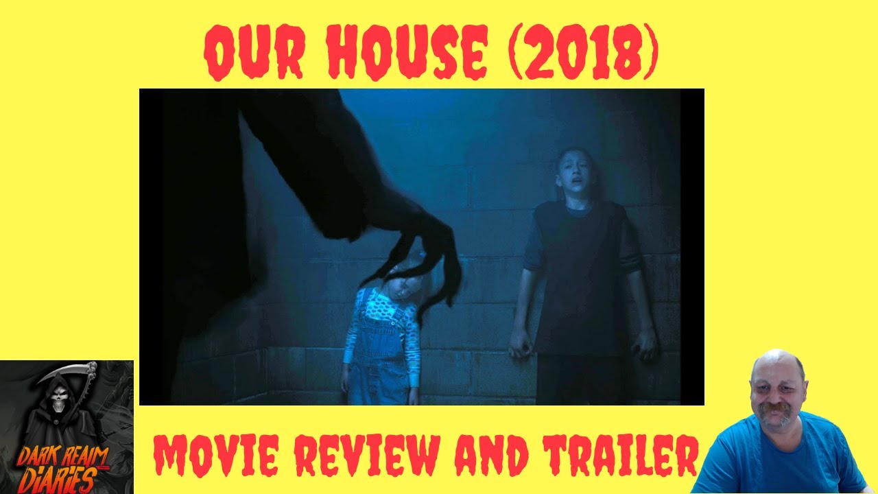 Our House 2018 Movie Review and Trailer - YouTube