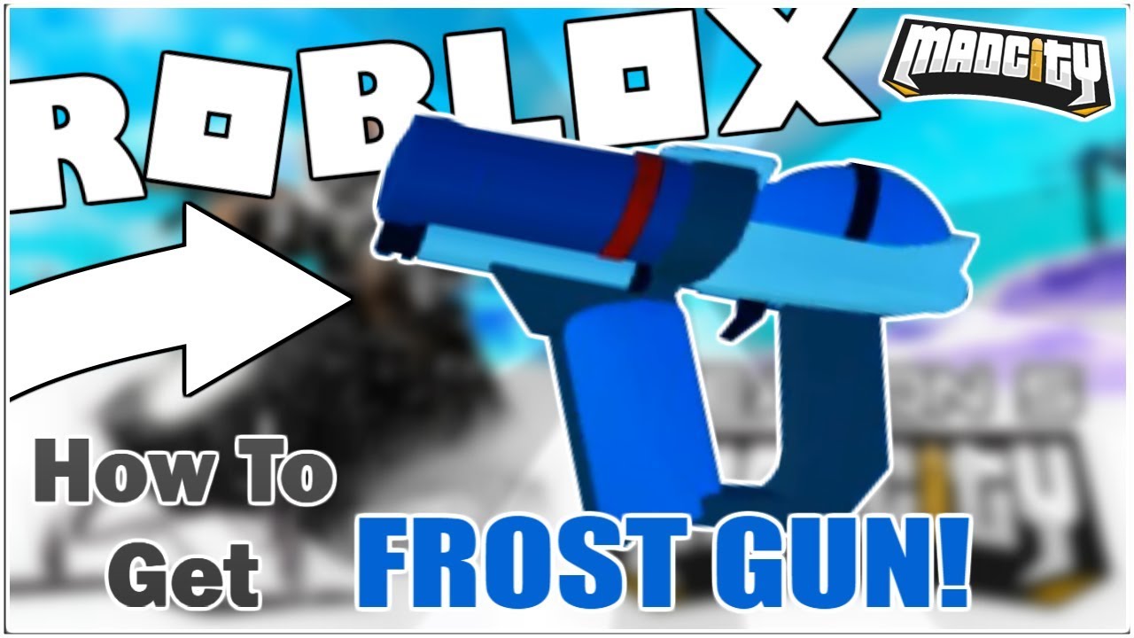 How to GET the SECRET FROST GUN in MAD CITY! [ROBLOX] - YouTube